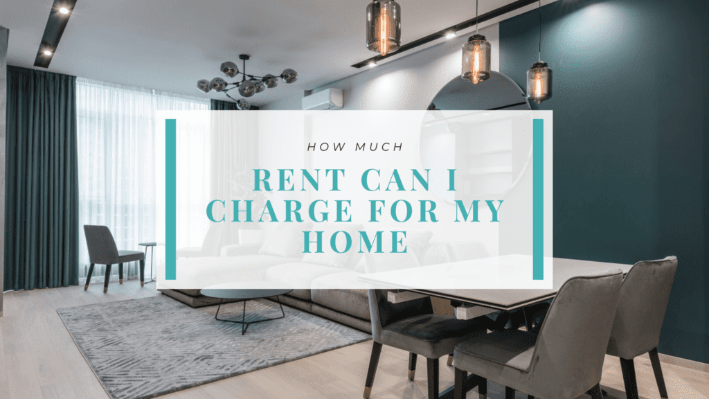 How Much Rent Can I Charge For My Home Anchor Down PM